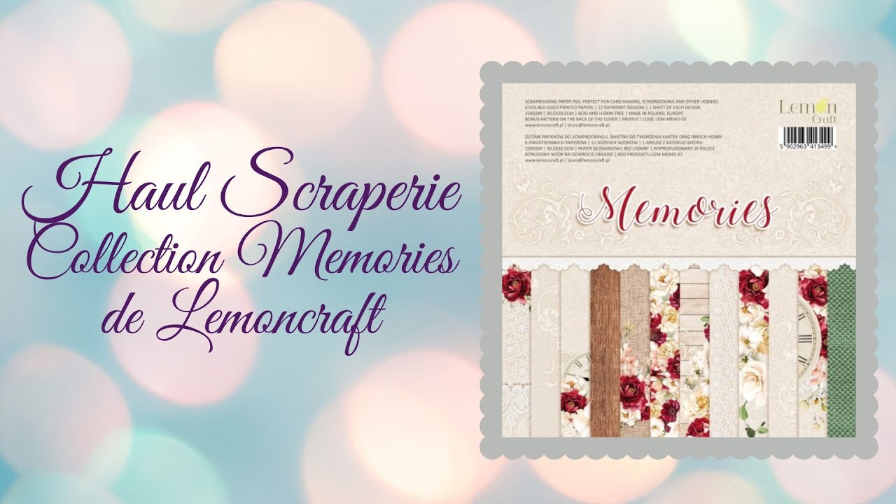 Haul Scraperie : présentation de la collection Memories de Lemoncraft ...