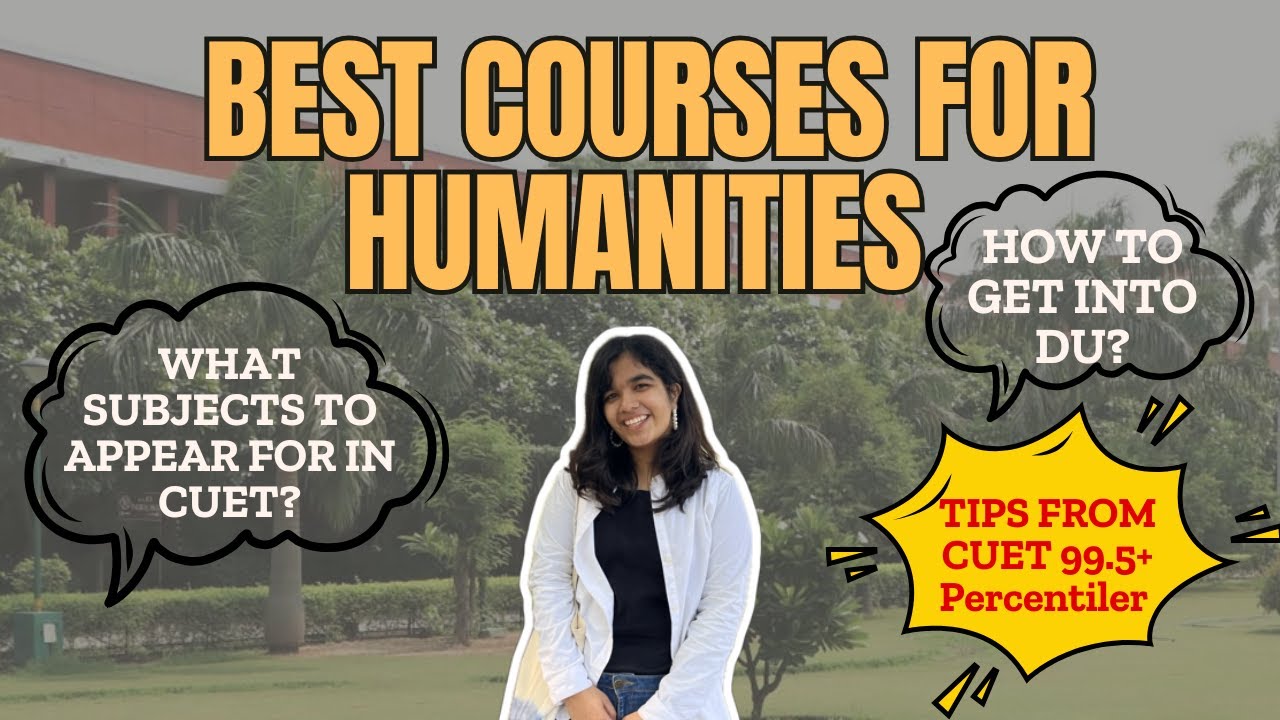 CUET 2025 | BEST COURSES FOR HUMANITIES | BEST SUBJECT COMBINATIONS ...