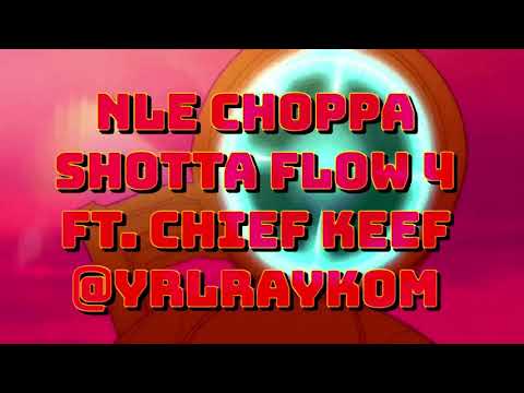 NLE Choppa - Shotta Flow 4 FT. Chief Keef (SLOWED + REVERB) - YouTube