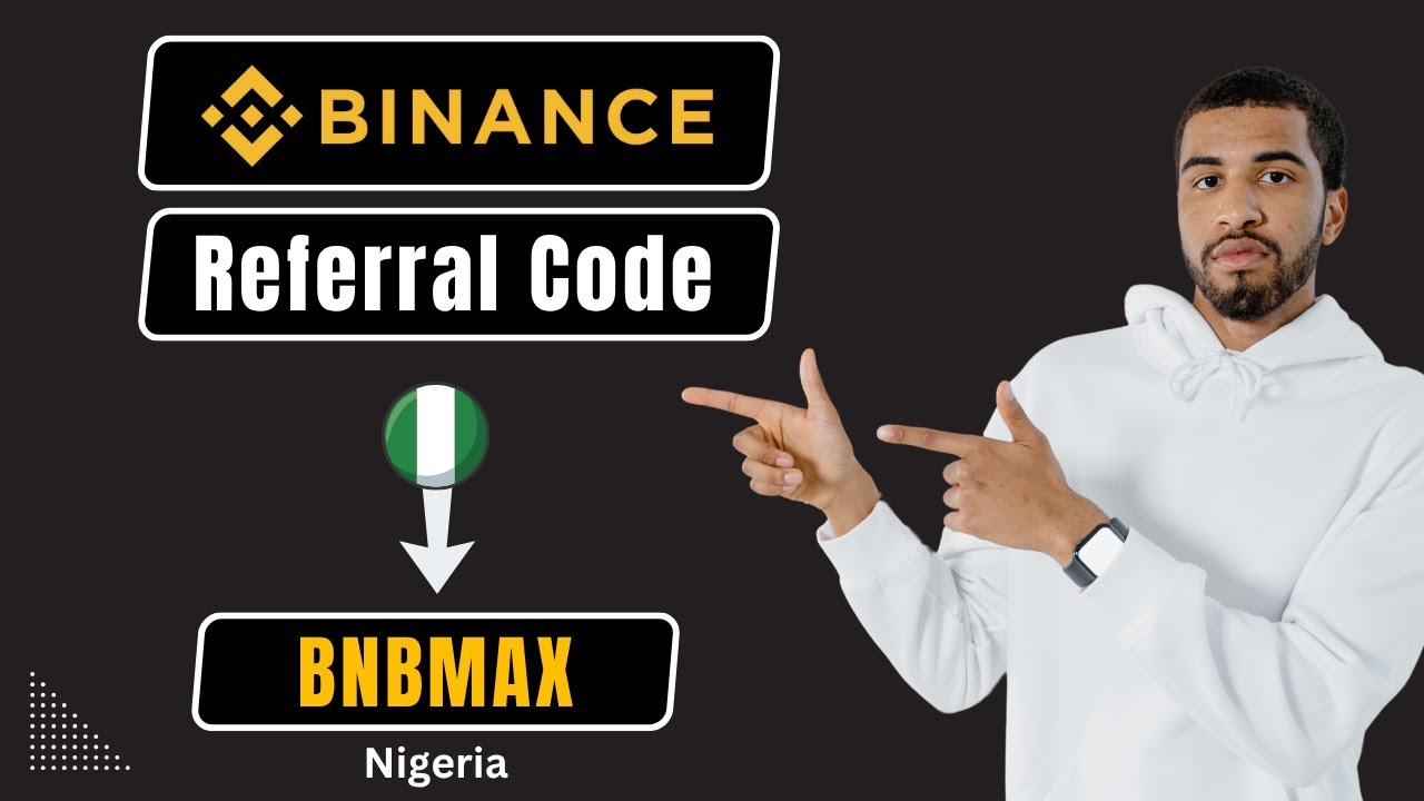 Binance Referral Code Nigeria: "BNBMAX" – (Top Cashback Program) - YouTube