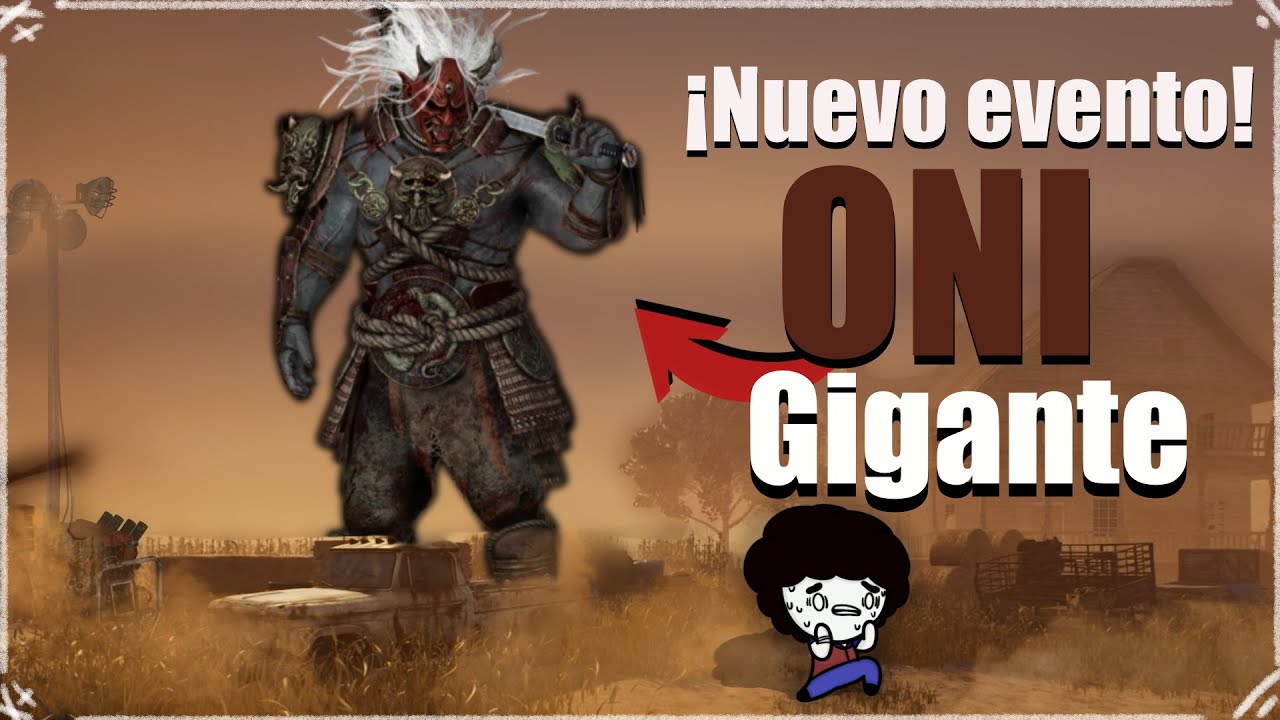 ¡UN ONI GIGANTE ME PERSIGUE!- MY LITTLE ONI *EVENTO*: DEAD BY DAYLIGHT ...