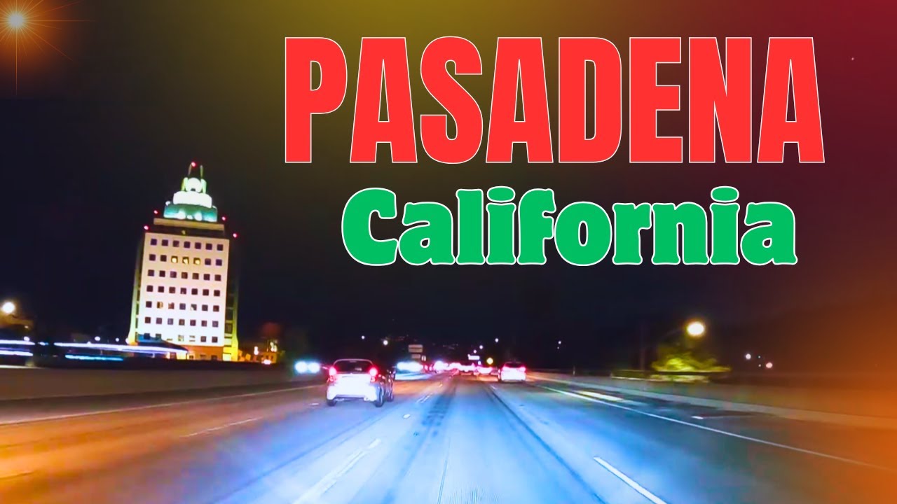 Studio City to Pasadena Highway Driving Tour | Night Drive Experience ...