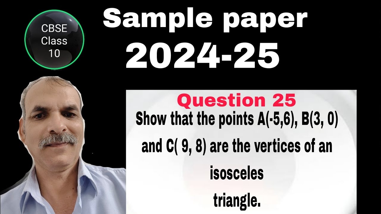 CBSE Class 10 2024-25 Sample paper Q 25: Show that the points A(-5,6 ...
