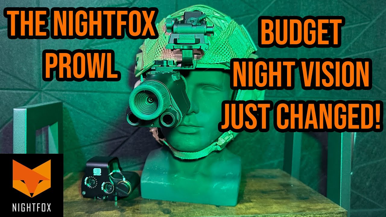 The Nightfox Prowl | The New KING of the Cheapest Night Vision! - YouTube