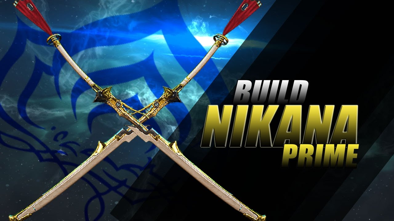Build - Nikana Prime - Warframe - Cuervo - YouTube