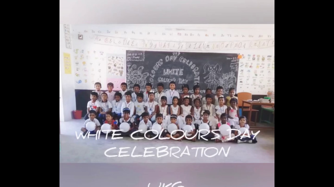 White Colour Day Celebration - UKG - YouTube
