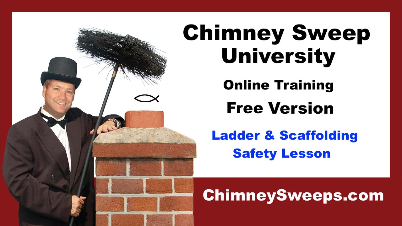 Chimney Sweep University Training Series Ladder and Scaffold Safety ...