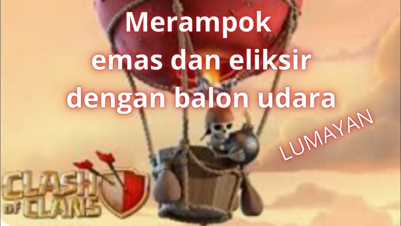 Balon udara COC || Panen emas dan eliksir - YouTube
