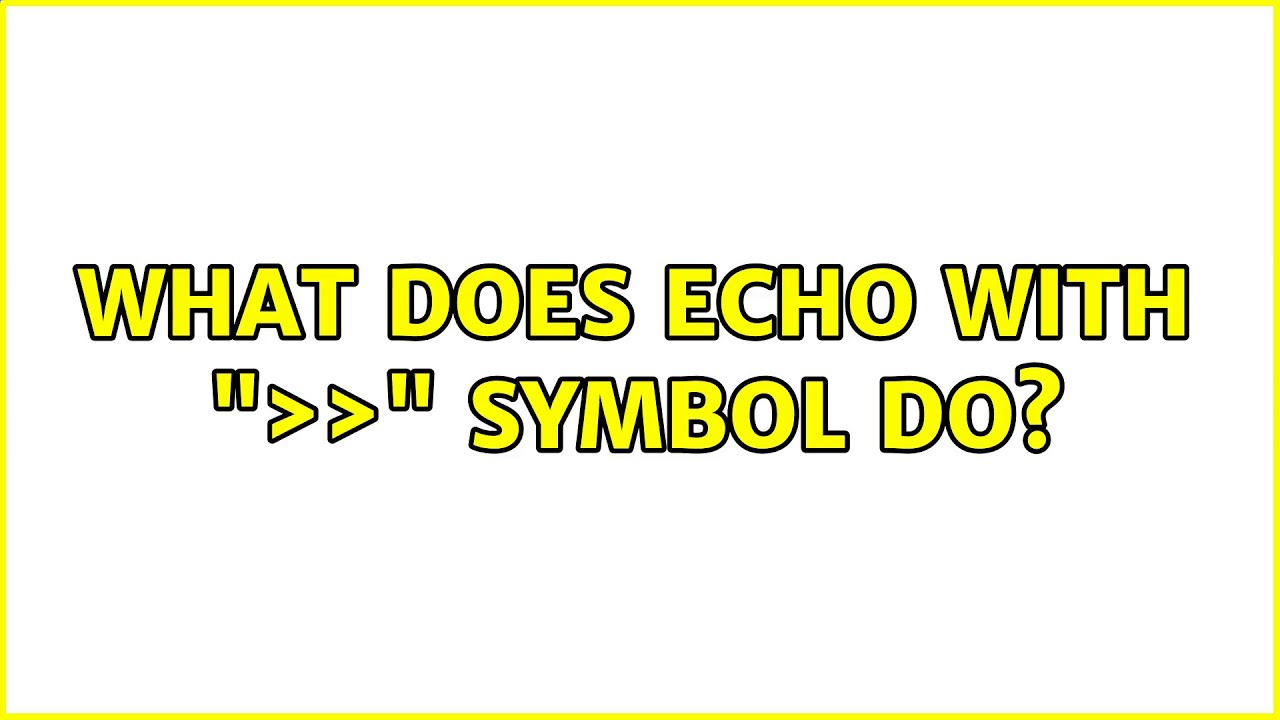 Ubuntu: What does echo with "＞＞" symbol do? - YouTube