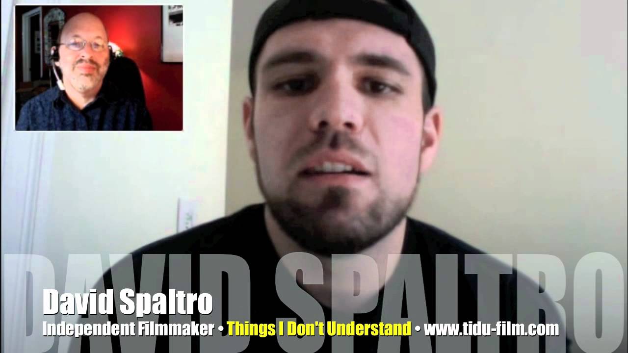 Filmmaker David Spaltro and Things I Don't Understand! INTERVIEW - YouTube