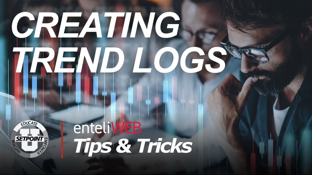 Tips & Tricks: Creating enteliWEB Trend Logs - YouTube