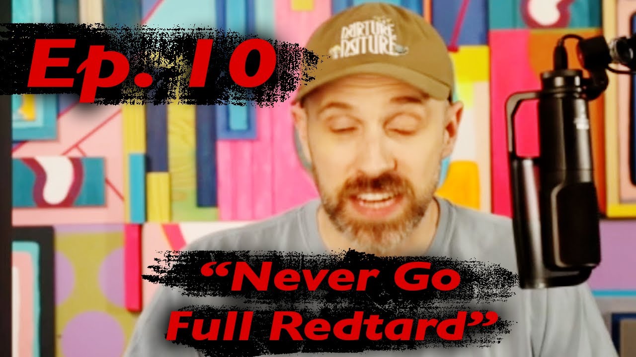 #10 Never Go Full Redtard - YouTube