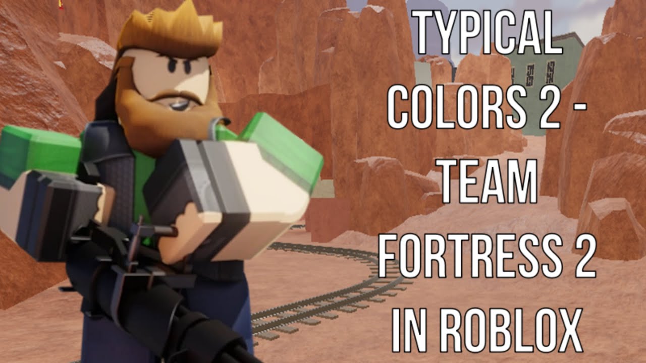Roblox: Typical Colors 2 - Team Fortress 2 In Roblox - YouTube