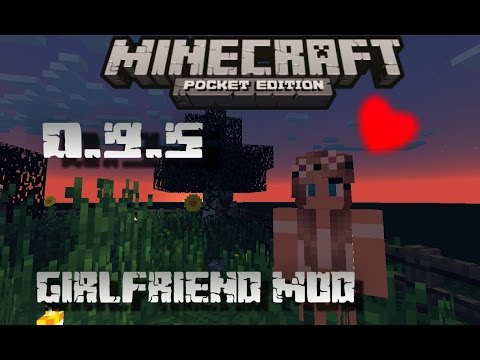 GIRLFRIEND MOD(NOVIA) MINECRAFT PE 0.9.5 - YouTube