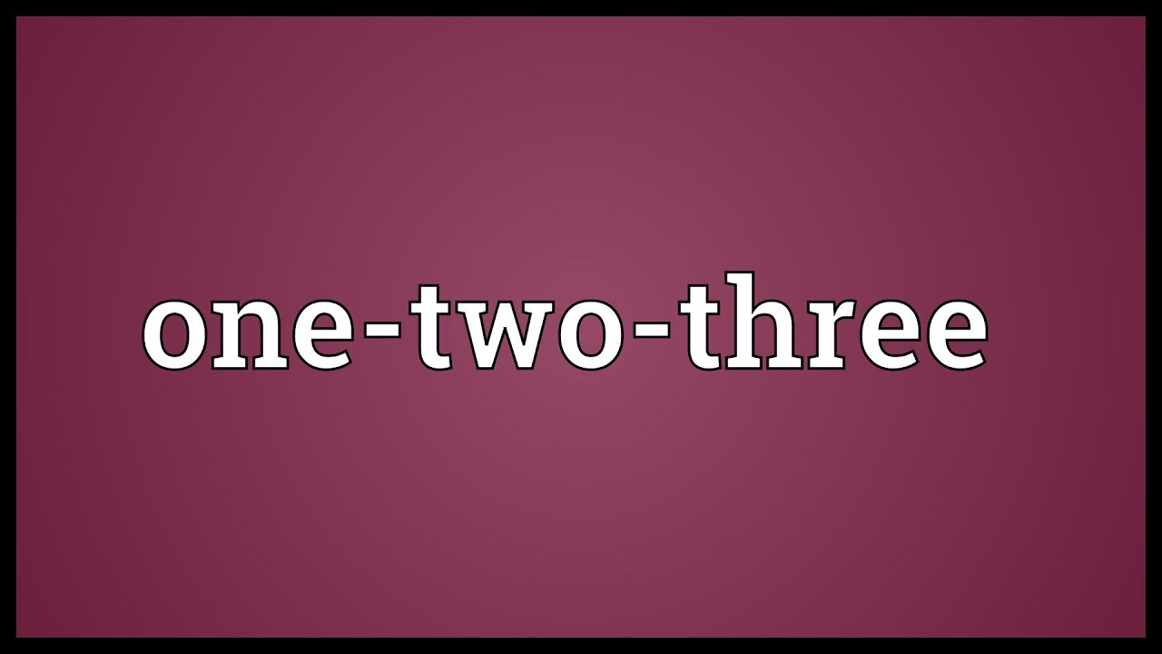 One-two-three Meaning - YouTube