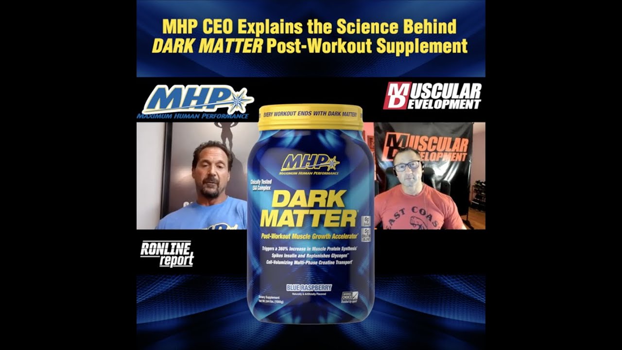 MHP CEO Explains the Science Behind DARK MATTER Post-Workout Supplement - YouTube