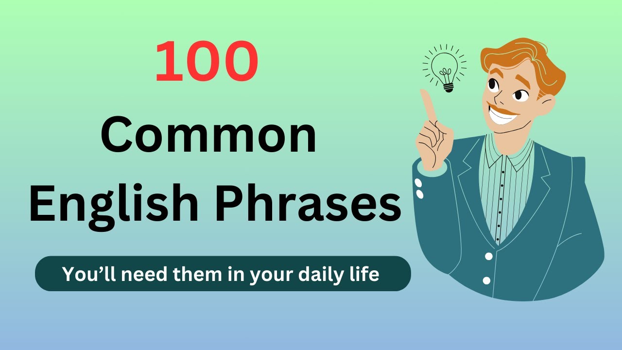 Learn 100 Common English Phrases in only 8 min!! - YouTube