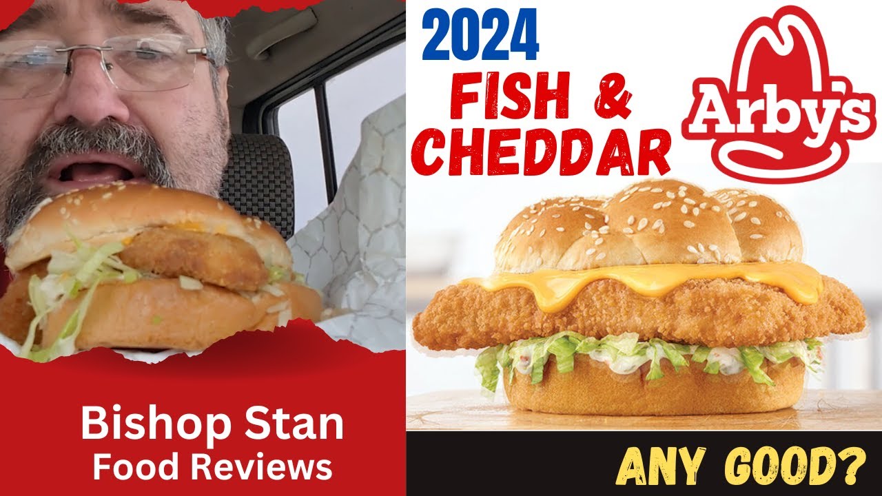 2024 Arby's Cheddar & Fish Sandwich - Greatness? | Bishop Stan Food Reviews - YouTube