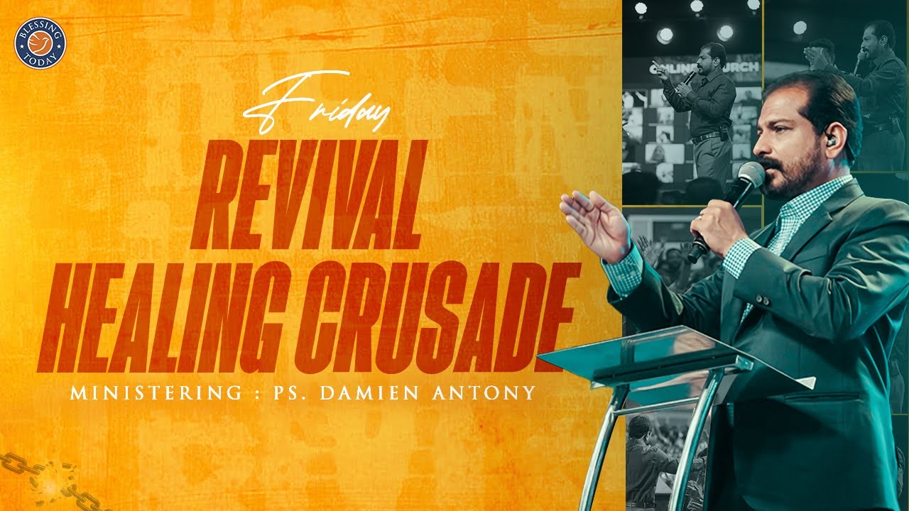 Friday Revival & Healing Crusade | 28 July 2023 | Ps. Damien Antony ...