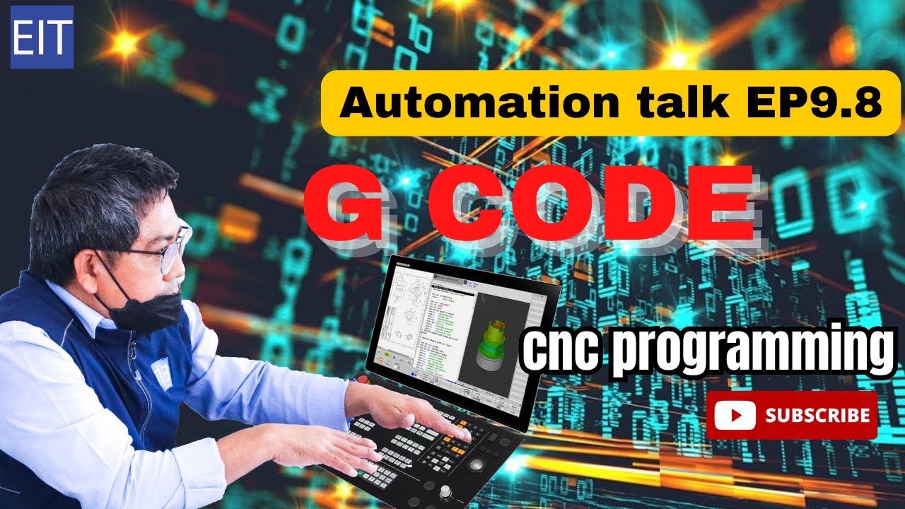 EIT LASER Automation Talk Ep.9.8 G-Code เป็นภาษาที่ใช้ควบคุมเครื่อง CNC จริงไหม?? - YouTube