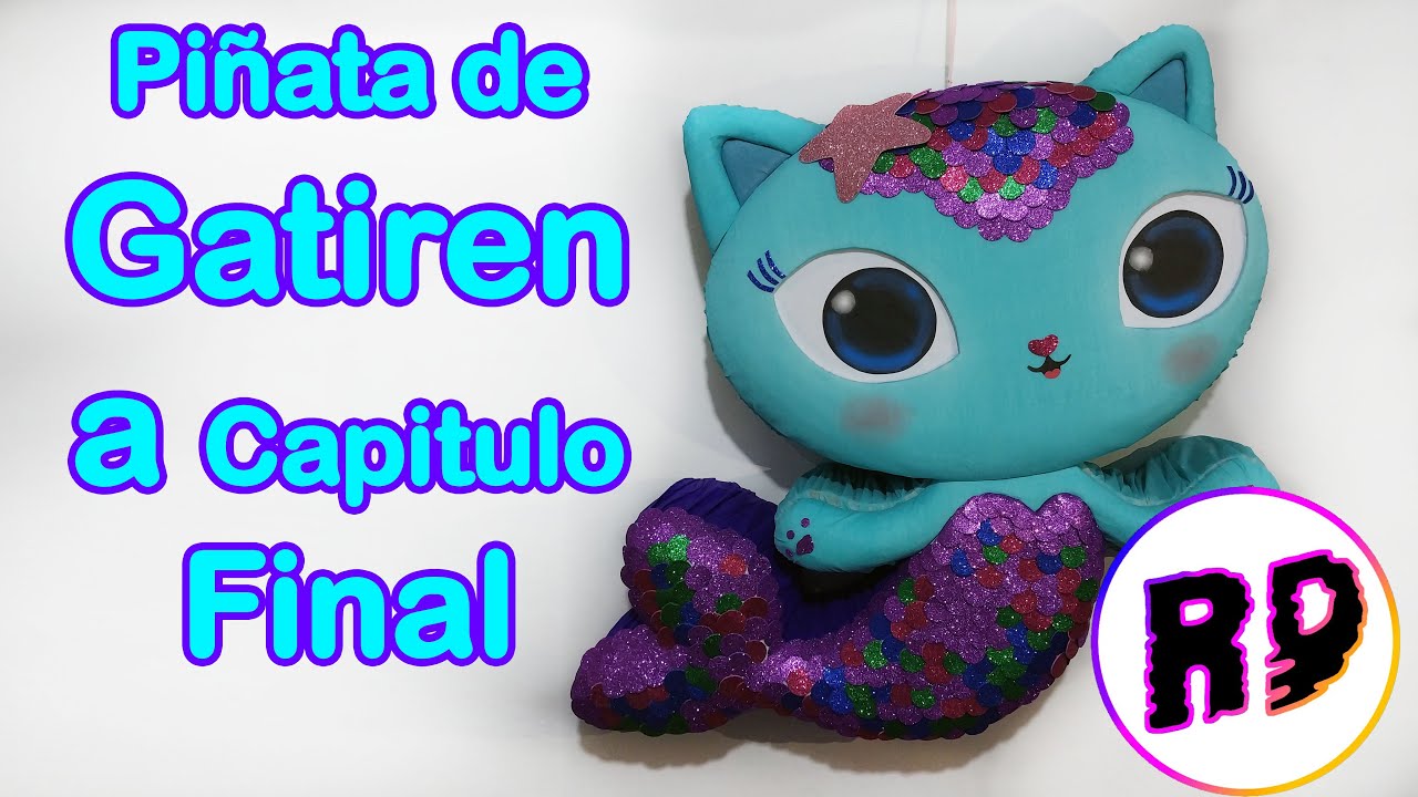 Piñata de Gatirena Cap Final - YouTube