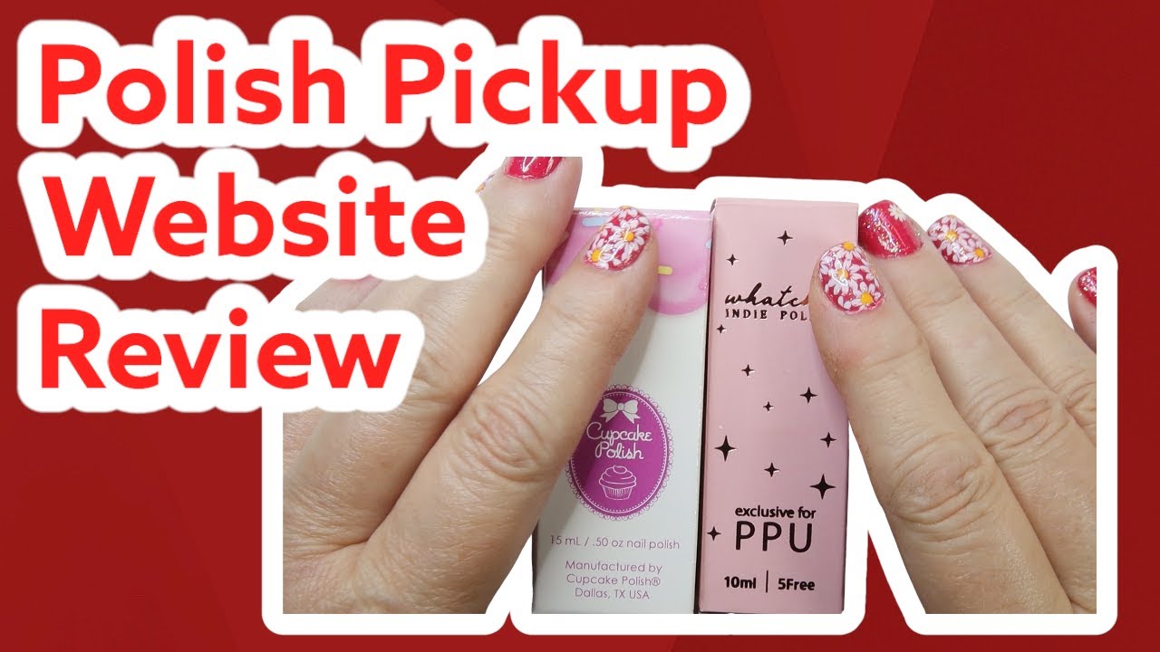 Polish Pickup Website Review and Polishes - YouTube