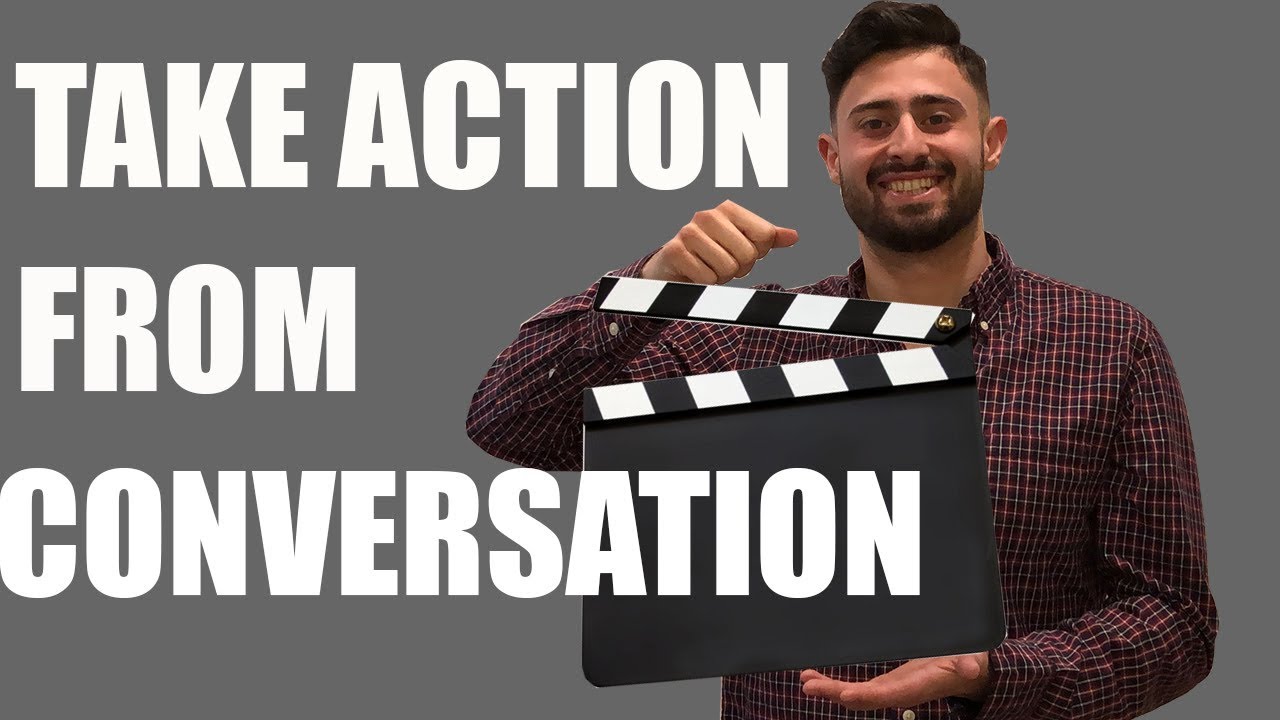 How to Take Action from a Conversation - YouTube