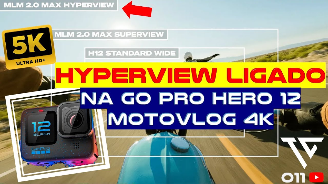 HYPERVIEW LIGADO · GO PRO HERO 12 - MOTOVLOG 4K - YouTube