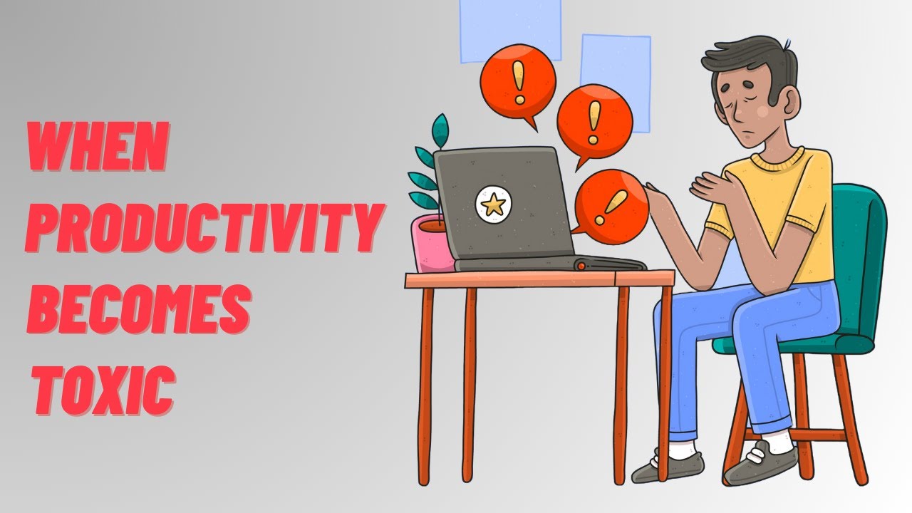 The Truth About Toxic Productivity | How to Avoid a Culture of Burnout ...