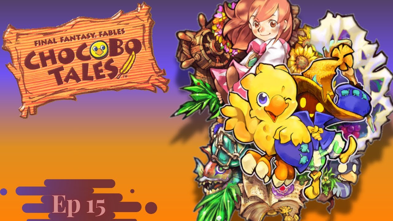 Final Fantasy Fables: Chocobo Tales | Ep 15 - YouTube