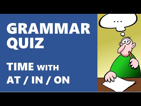 Grammar Quiz - Time With At / In / On - YouTube