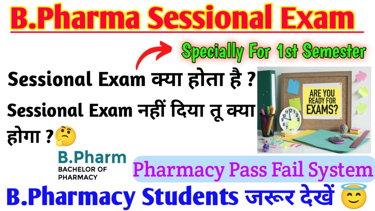 sessional exam bpharmacy/b pharmacy sessional exam passing marks /b ...