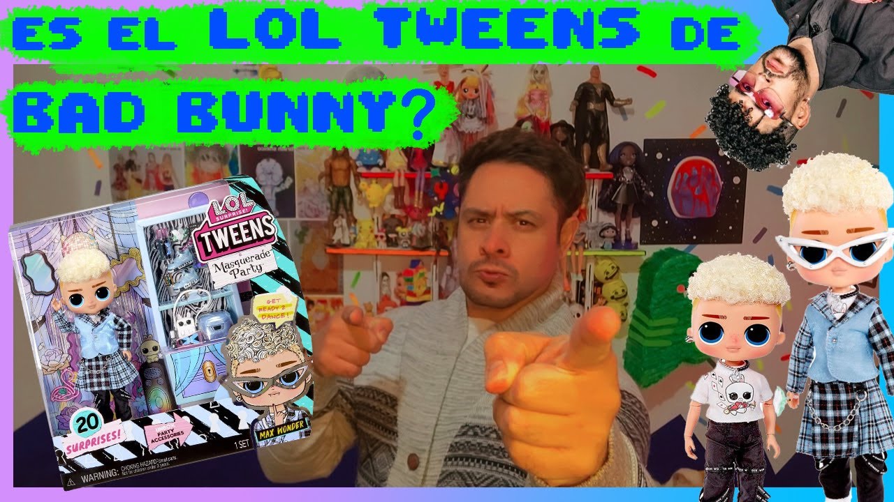 LOL SURPRISE TWEENS! MAX WONDER! MASQUERADE! ES EL LOL DE BAD BUNNY ...