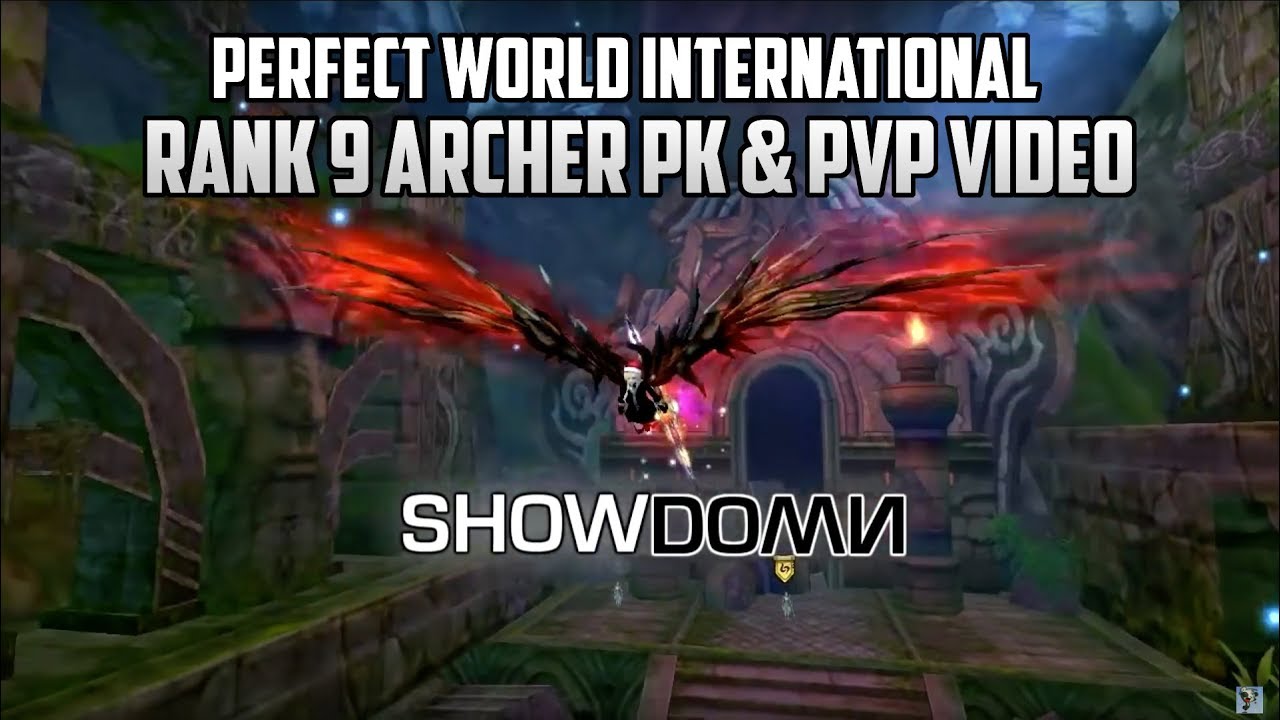 Perfect World International | Showdown [R9 Archer PvP & PK] - YouTube