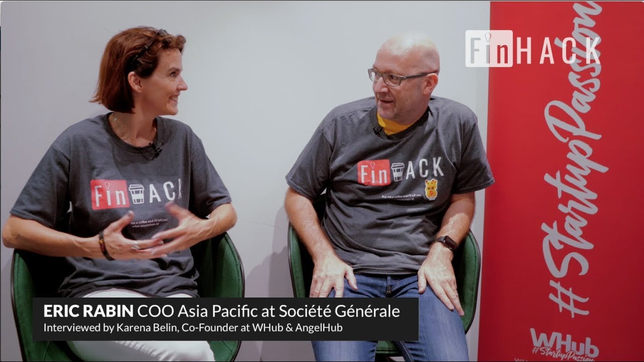 [FinHACK 2019] Interview with Eric Rabin (COO, APAC Societe Generale ...