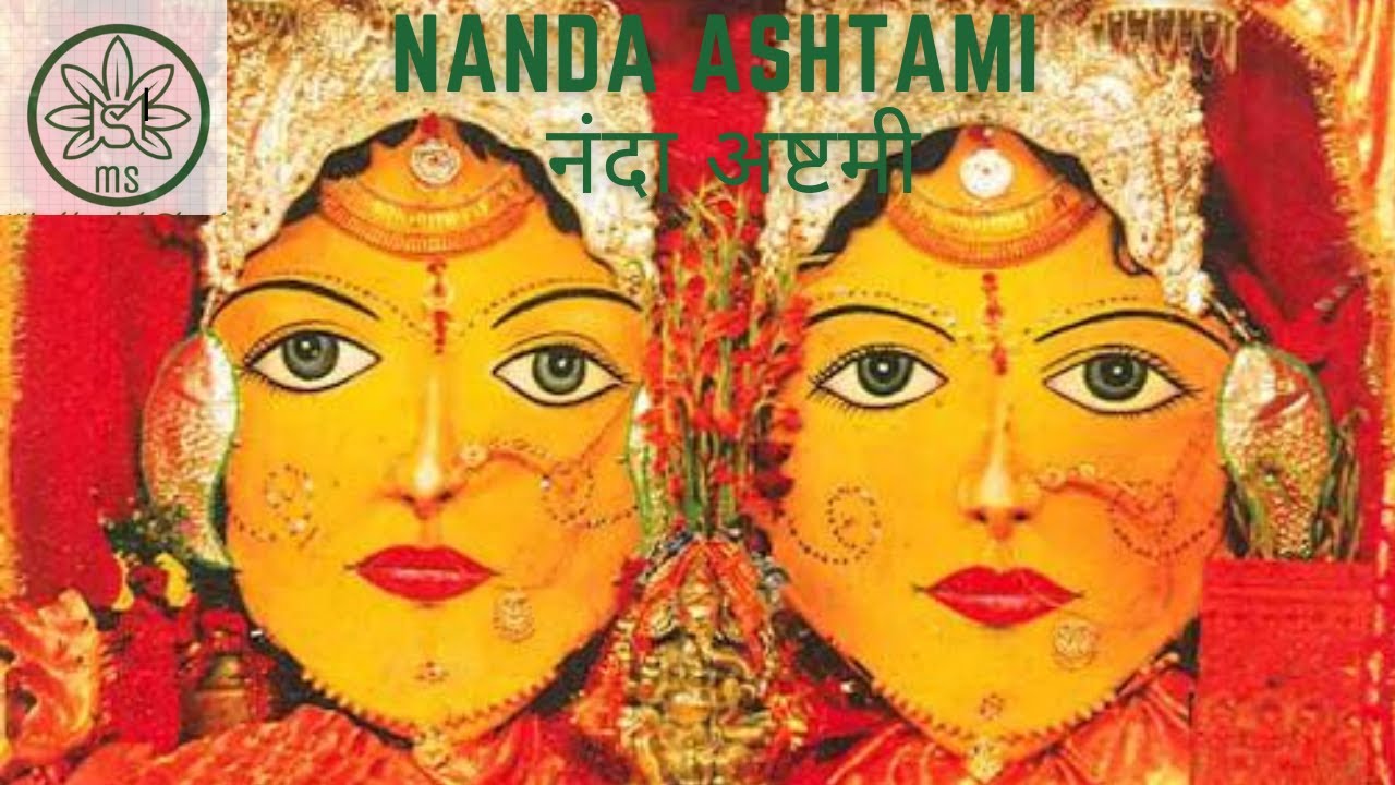 Nanda Ashtami (नंदा अष्टमी) - YouTube