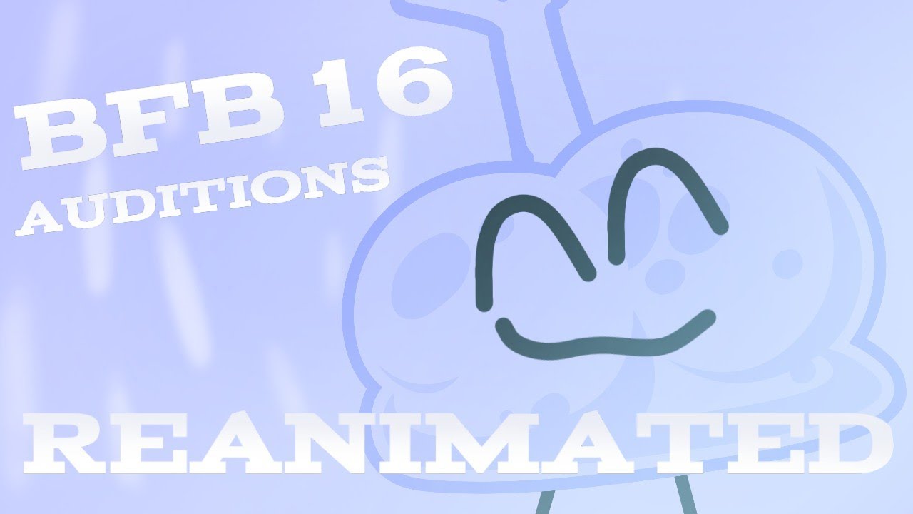 BFB 16 Auditions REANIMATED || FlipAClip - YouTube