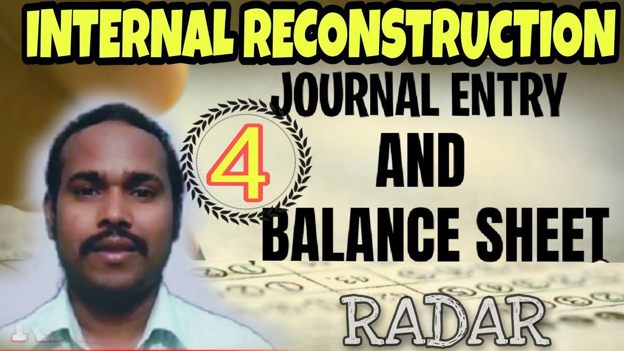 Internal Reconstruction: Balance Sheet problem 4 - YouTube