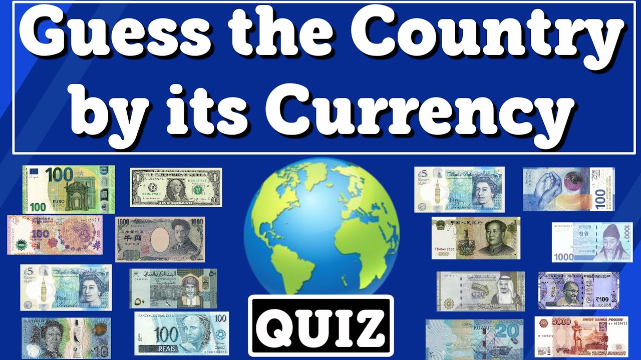 Guess the Country by its Currency Quiz | Guess the Currency Challenge ...