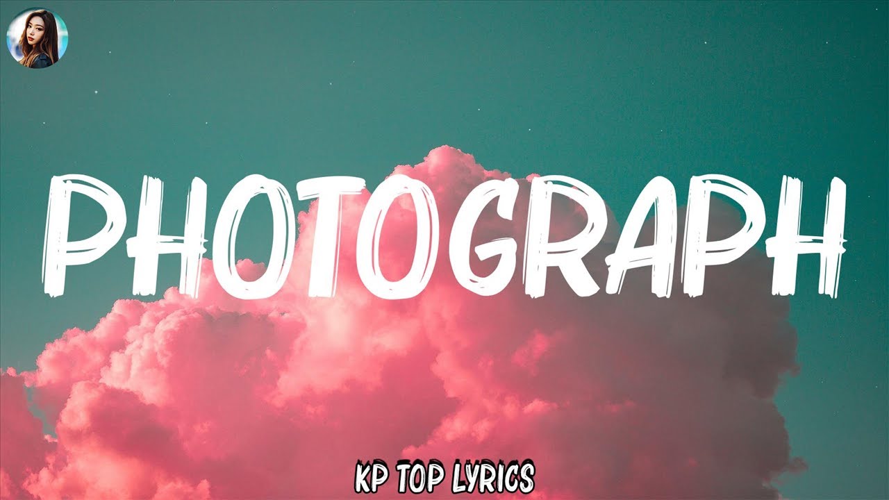 Photograph (Lyrics) - Ed Sheeran,Justin Bieber,ft. Daniel Caesar ...