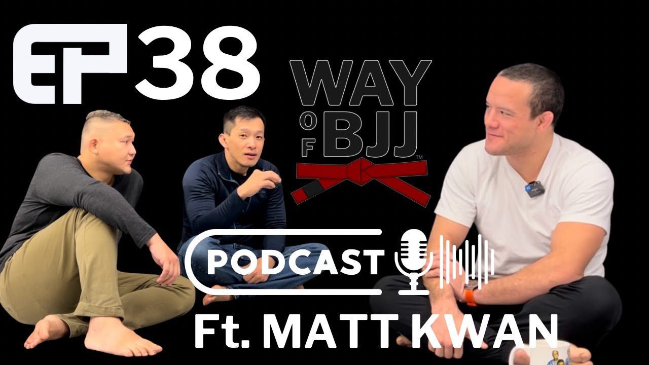EP 38 - The Episode with Zero BJJ That You Definitely Should Not Listen ...