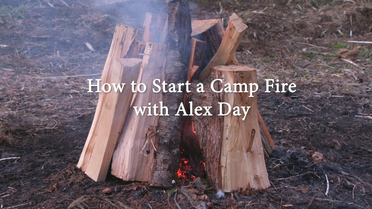 4 Easy Steps to make a Camp Fire, by Alex Day - YouTube