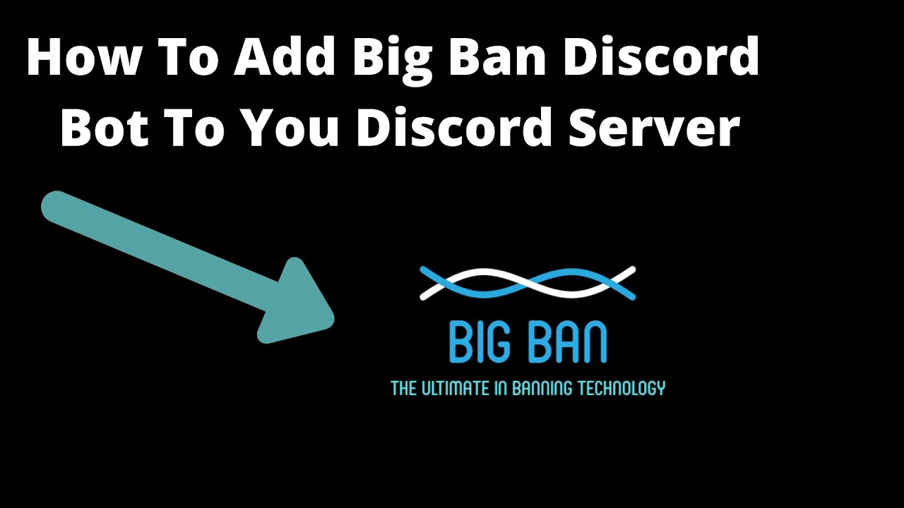 How To Add The Big Ban Discord Bot To Your Discord Server! - YouTube