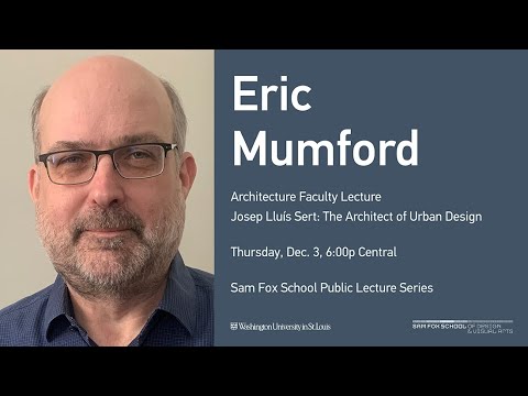 Eric Mumford: Architecture Faculty Lecture - YouTube