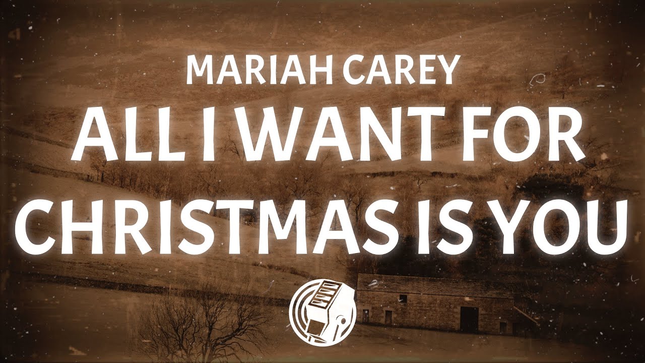 Mariah Carey - All I Want for Christmas Is You (Lyrics) - YouTube