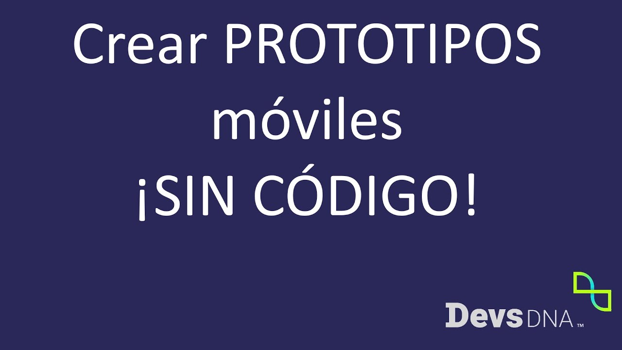 Crear prototipos INTERACTIVOS de tu app móvil ¡SIN CÓDIGO! - YouTube