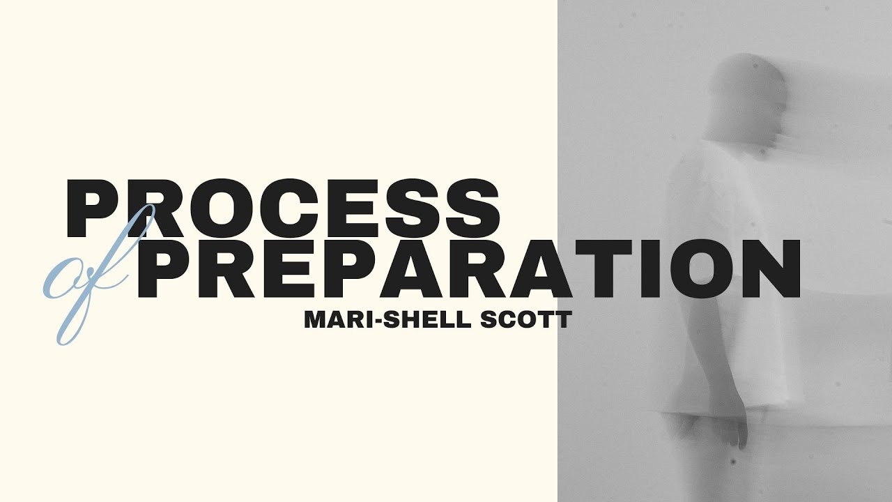 Process of Preparation - Mari-shell Scott - YouTube
