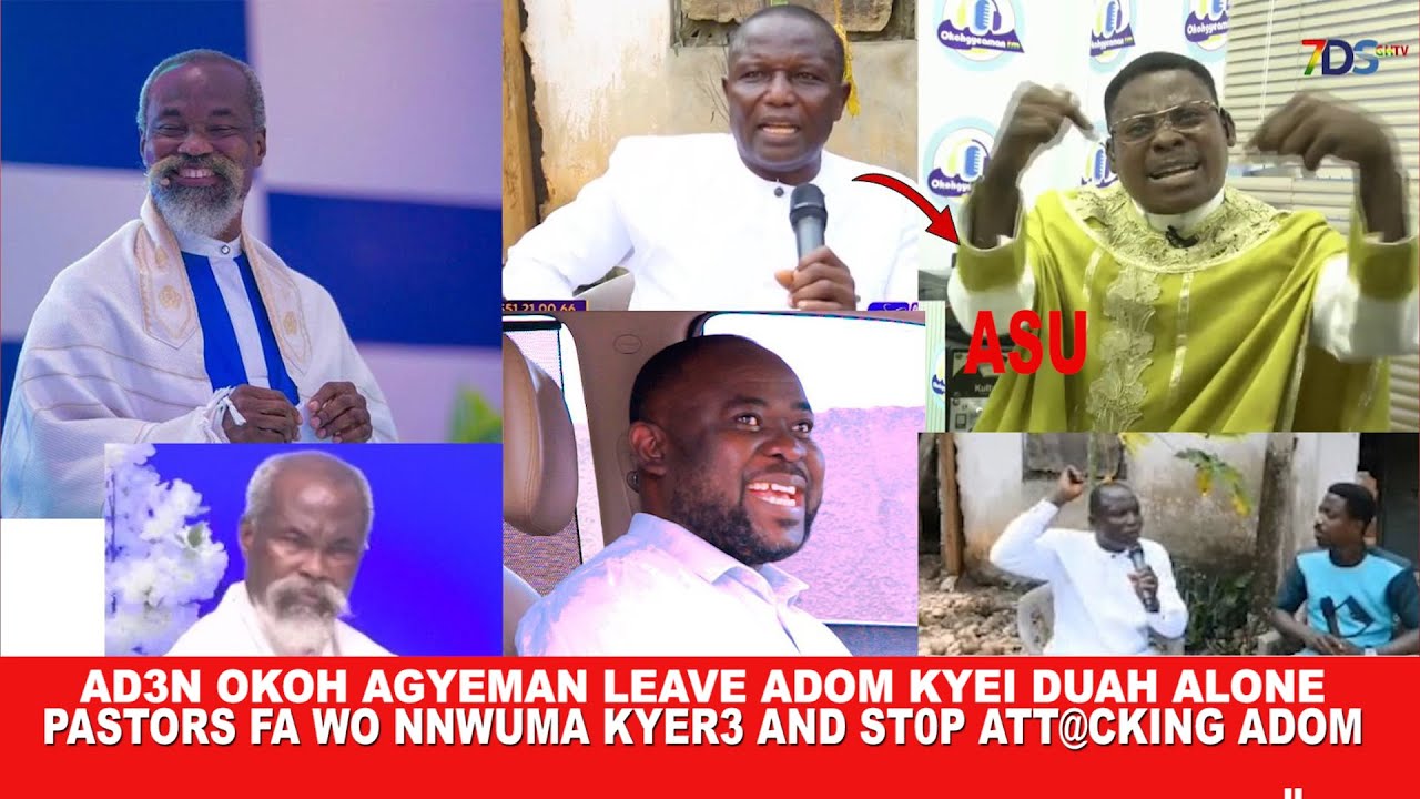 Ad3n Okoh Agyeman leave Adom Kyei Duah alone ,Pastor Chris exp0se their ...