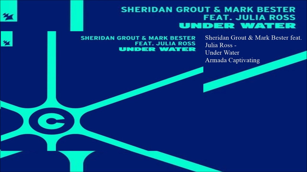 Sheridan Grout & Mark Bester feat. Julia Ross - Under Water (Extended ...