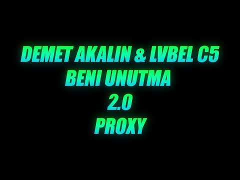DEMET AKALIN & LVBEL C5 - BENİ UNUTMA 2.0
